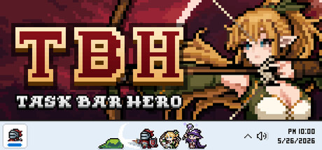 TBH: Task Bar Hero Release Date, Videos and Reviews